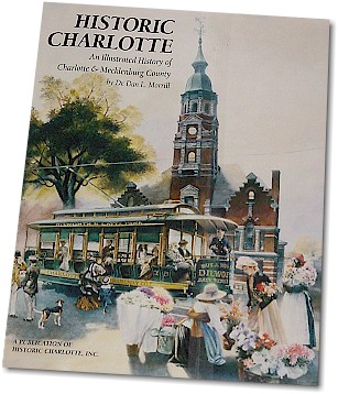 Historic Charlotte -- An Illustrated History